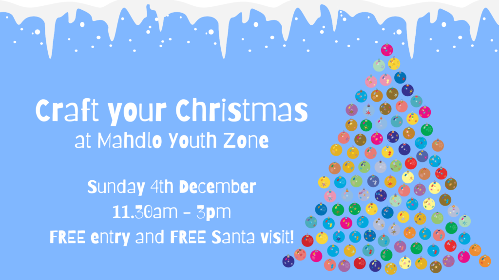 Craft your Christmas | Oldham Family Christmas Fair – Mahdlo Youth Zone